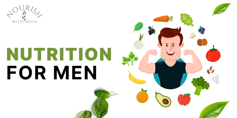 Nutrition for Men - Neha Batra